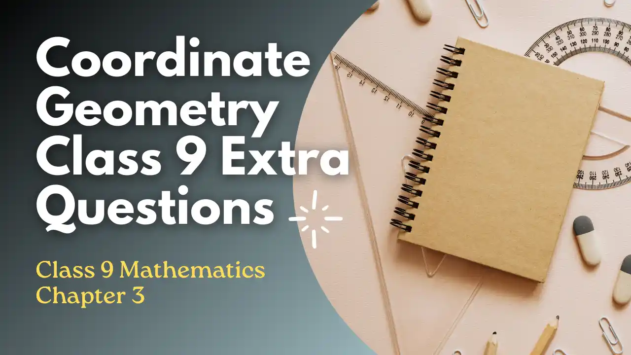 Coordinate Geometry Class 9 Extra Questions | Mathematics - MCQ Assam School